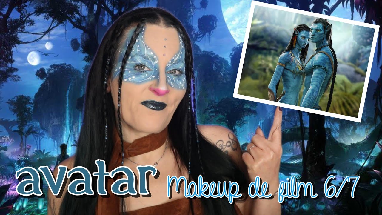 Avatar 🌊 | Makeup de film 5/6 - YouTube