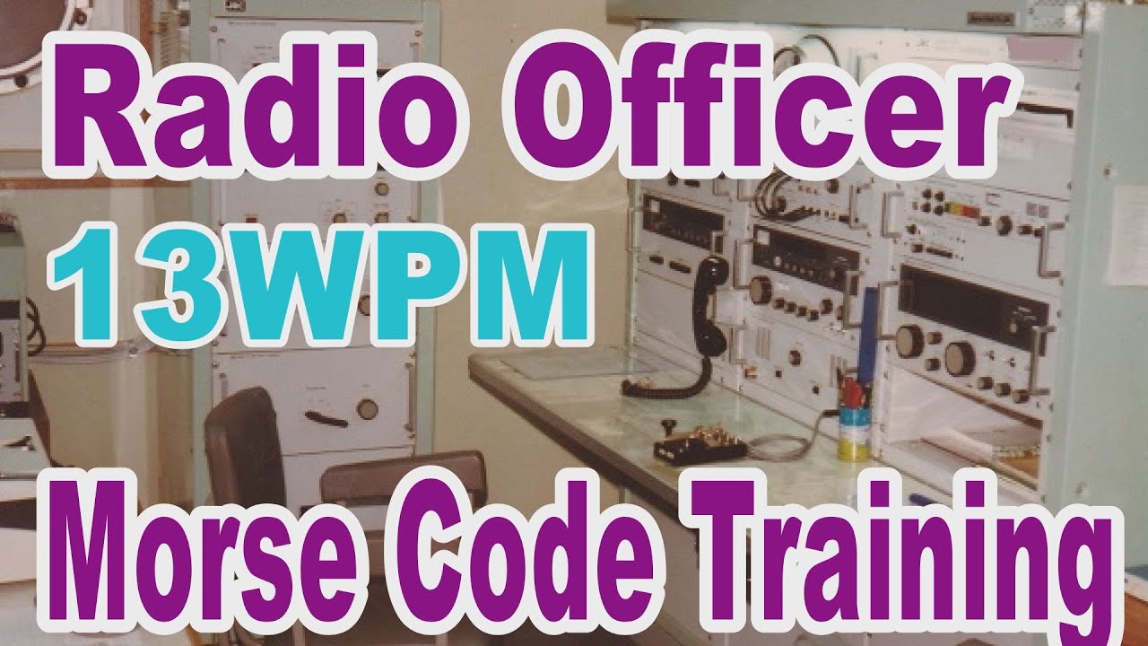 【Radio Officer morse practice】This is a Morse code practice video ...