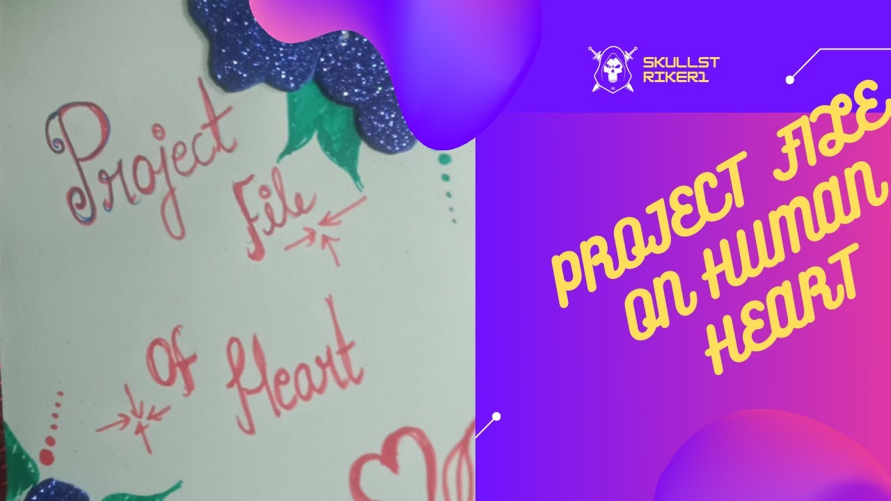 Human heart project file class 10th - YouTube