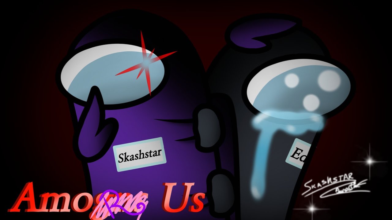 Amor Us (Fanfic Among Us) Animación! xD - YouTube