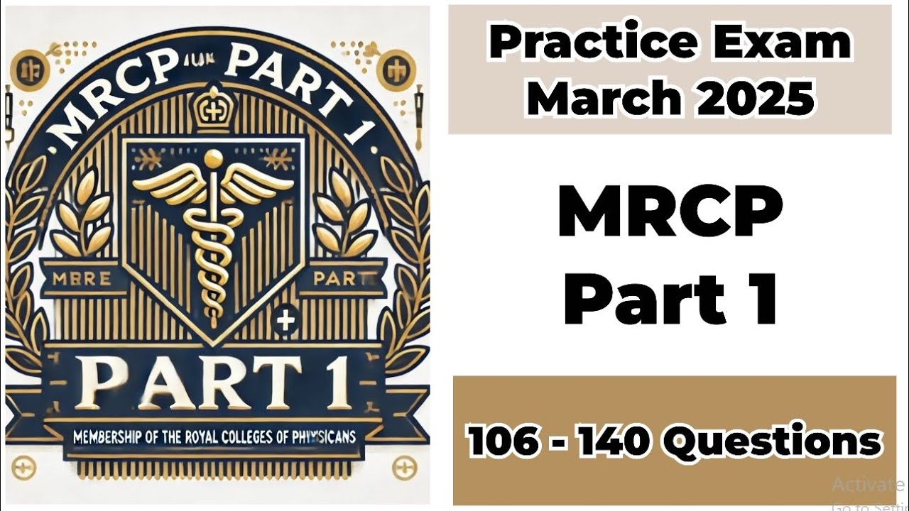 March 2025 | 106-140 Questions | MRCP Part 1 | Membership of the Royal ...