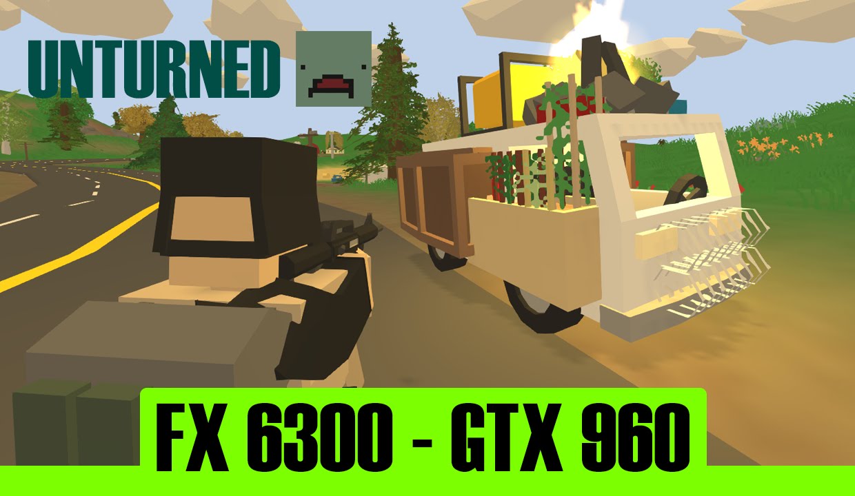 Unturned | GTX 960 4Gb + FX 6300 | 1080p - YouTube