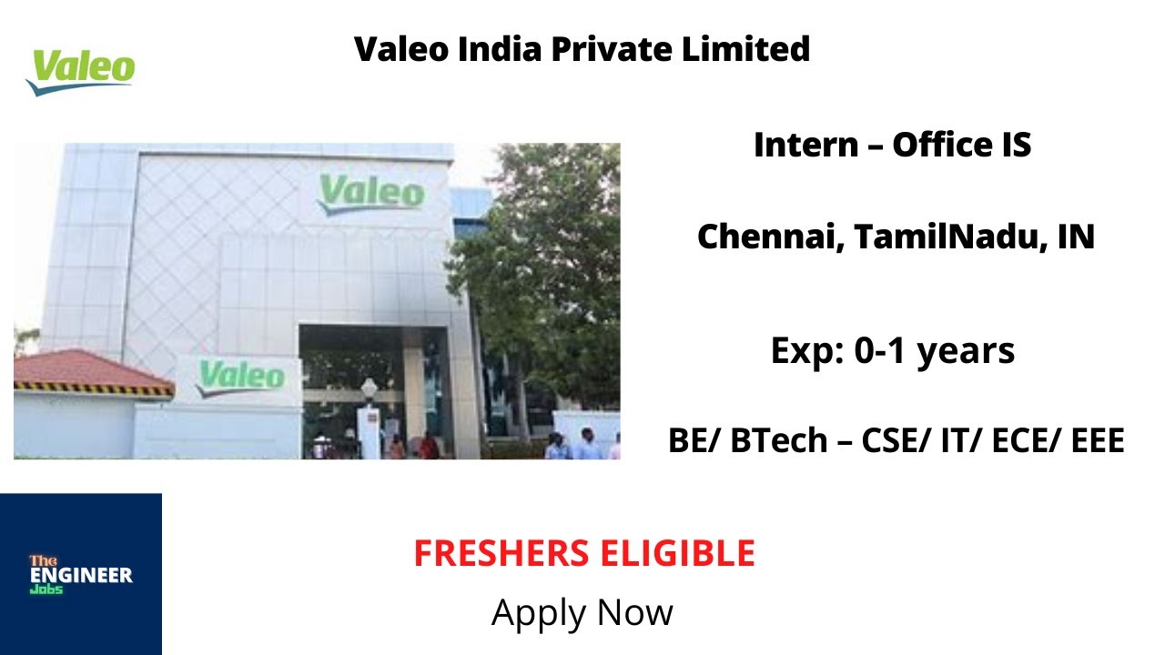 Valeo India | Freshers | Intern – Office IS | BE/ BTech – CSE/ IT/ ECE ...