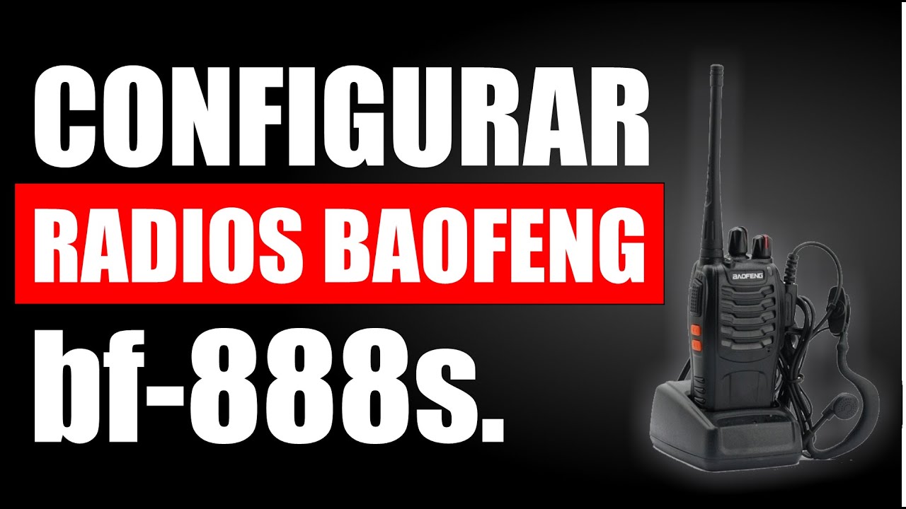 Como configurar radios baofeng bf-888s. - YouTube
