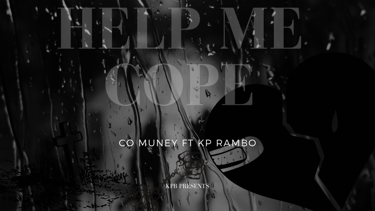 Co Muney - Help Me Cope ft ⁠Kp Rambo [Official Audio] - YouTube