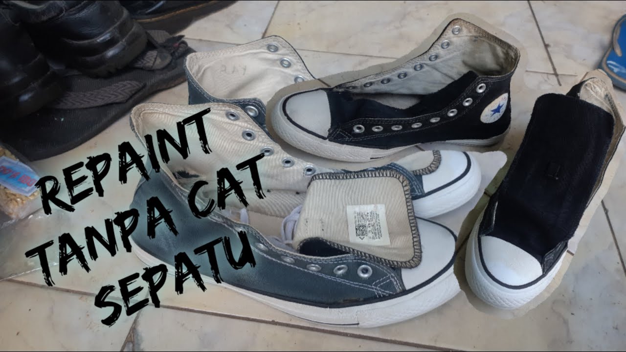 Cara Repaint sepatu tanpa cat sepatu - YouTube