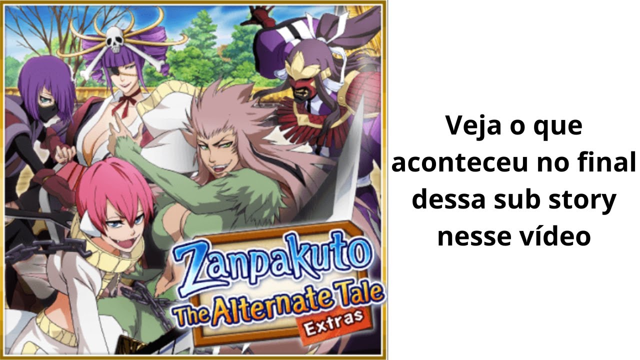 Bleach Brave Souls - Sub Story: Zanpakuto The Alternate Tale Extras ...