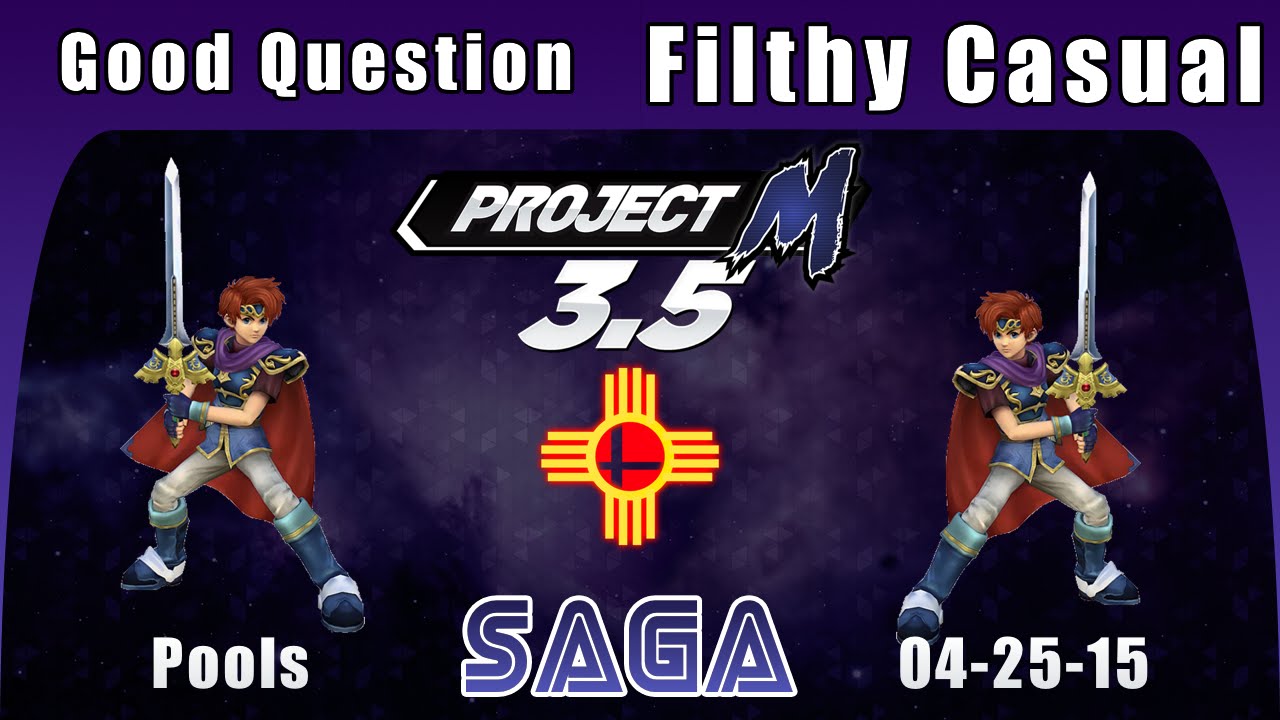 SAGA - Good Question(Roy) vs. Filthy Casual(Lucario,Roy) - Pools ...