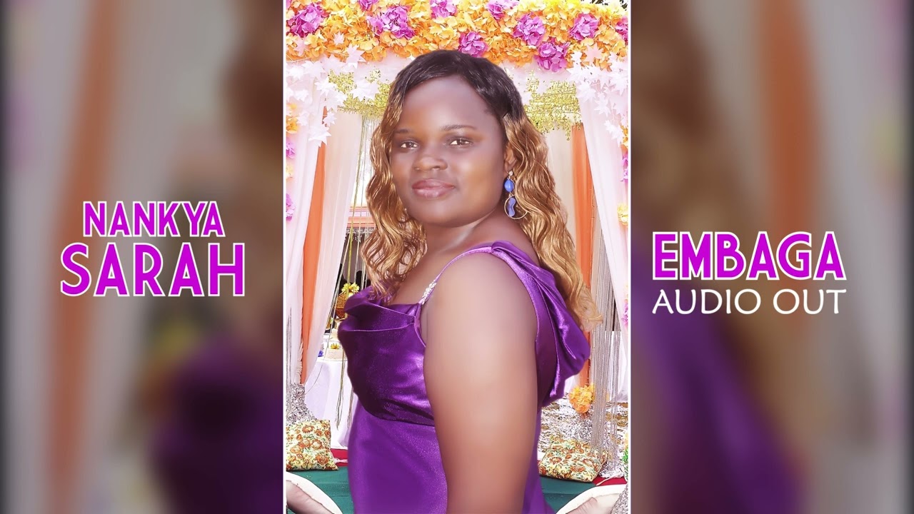 Embaga By Nankya Sarah (Official Audio 2022) - YouTube