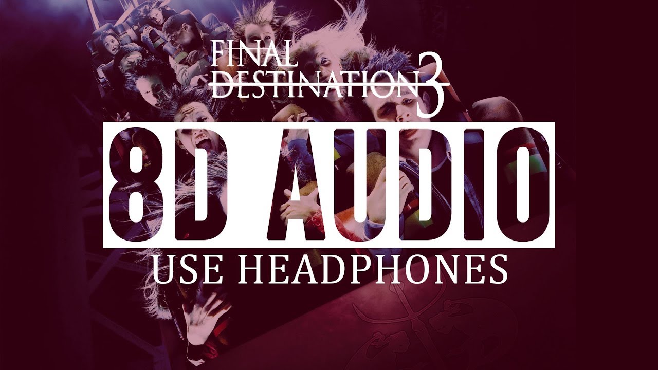 (8D Audio) - Final Destination 3 - Theme Music - Use Headphones🎧 - YouTube