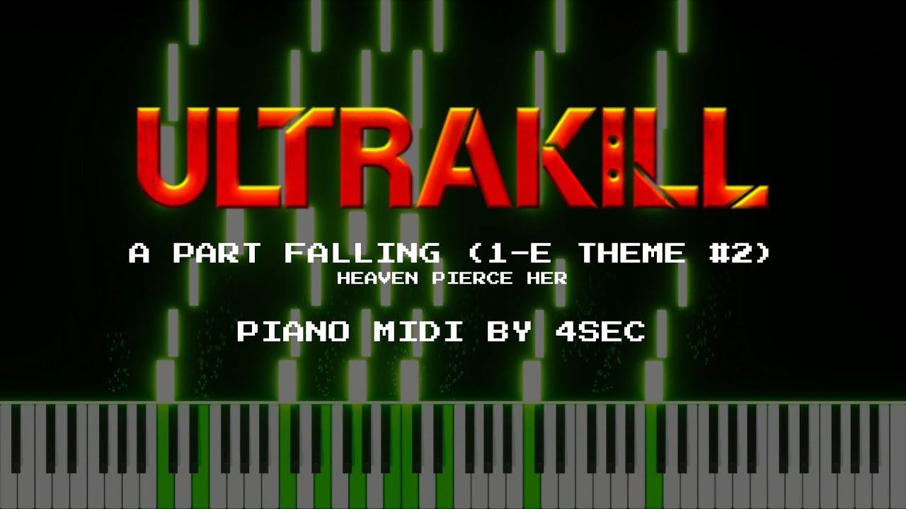 A Part Falling - ULTRAKILL 1-E Theme #2 // Piano MIDI cover - YouTube