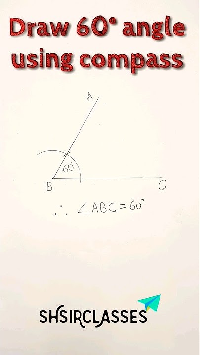 How to draw 60° angle using compass. Construct 60° angle. @SHSIRCLASSES. - YouTube