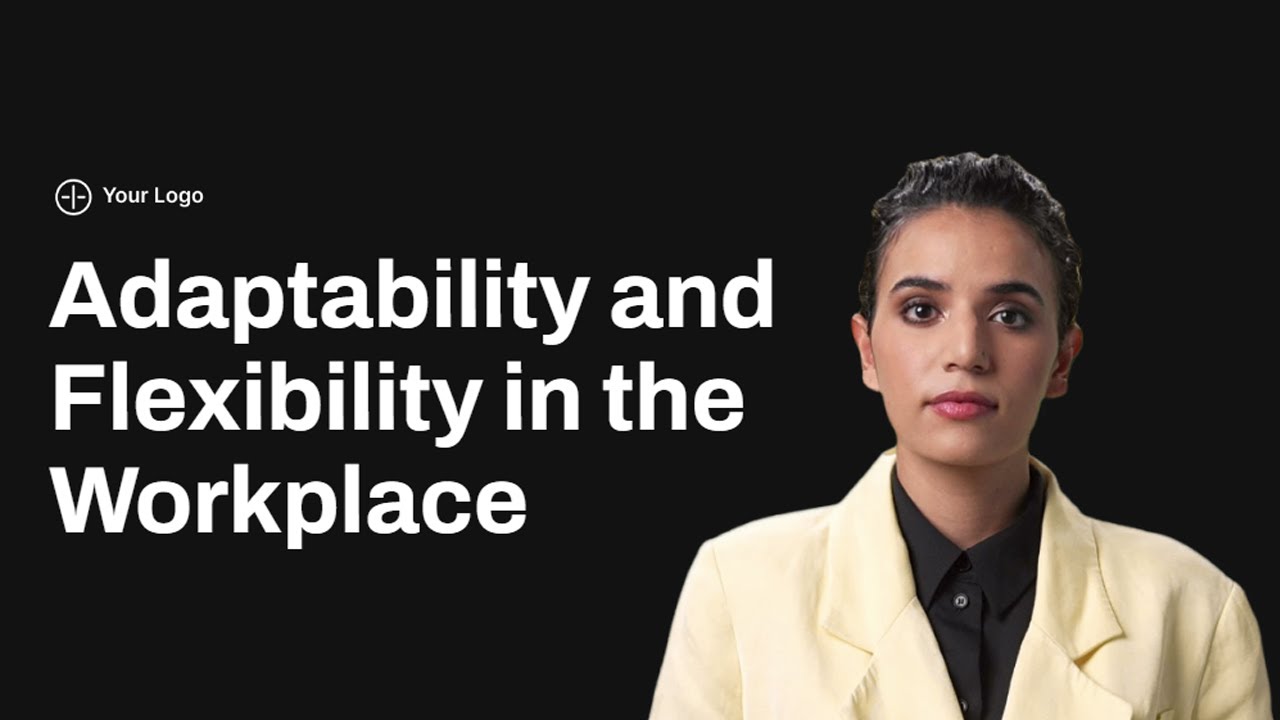 Adaptability and Flexibility in the Workplace (Free AI Video Template ...