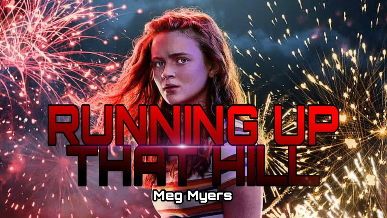 RUNNING UP THAT HILL (Lyrics) | Meg Myers [stranger things 4 soundtrack ...