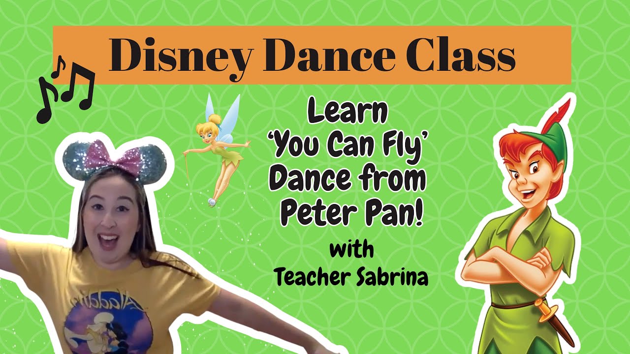 Dance Class for Kids | Learn You Can Fly from Peter Pan | Disney Dance ...
