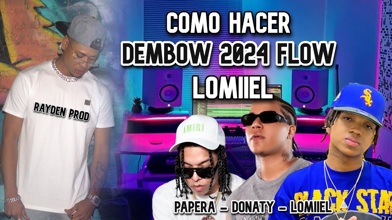 LOMIIEL - PAPERA - DONATY INTRUMENTAL DE DEMBOW FLOW LOMIIEL - RAYDEN ...