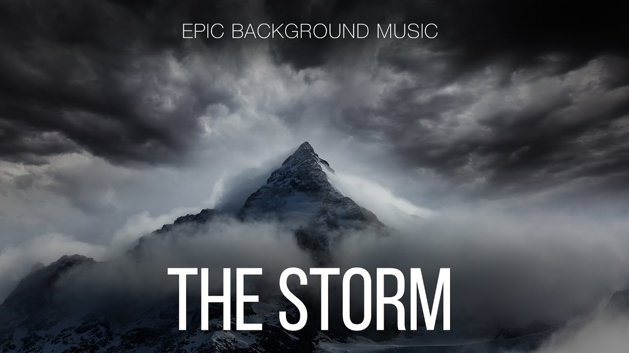 Free Music / Action Cinematic Background Music For Videos / The Storm ...