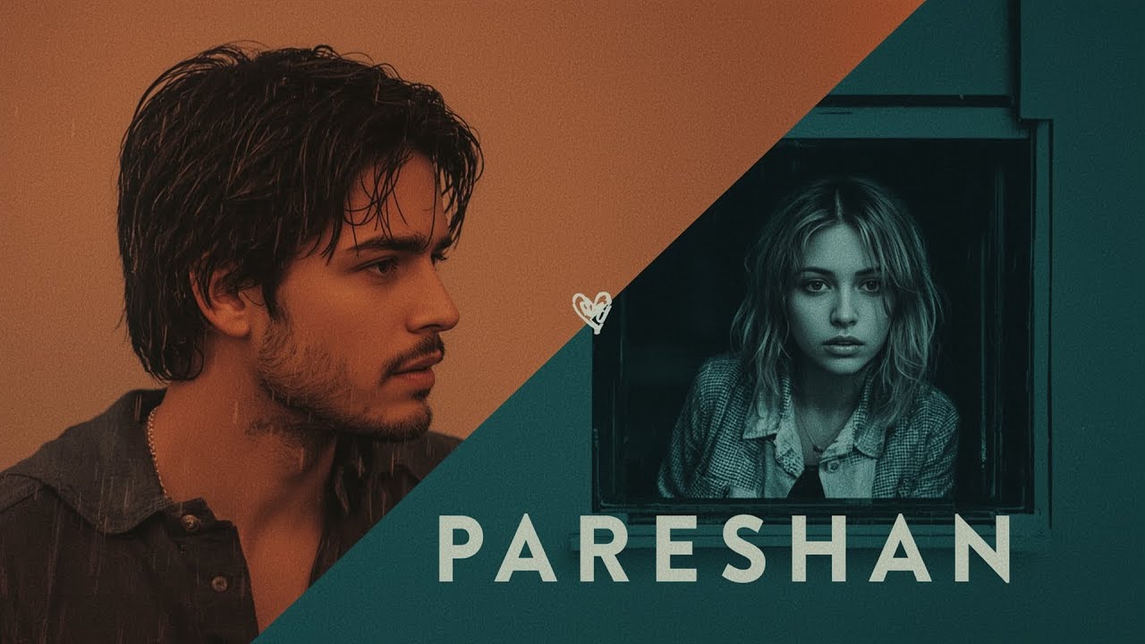 Pareshan ️ | New Romantic Duet Song 2025 | Love Story with Emotional ...