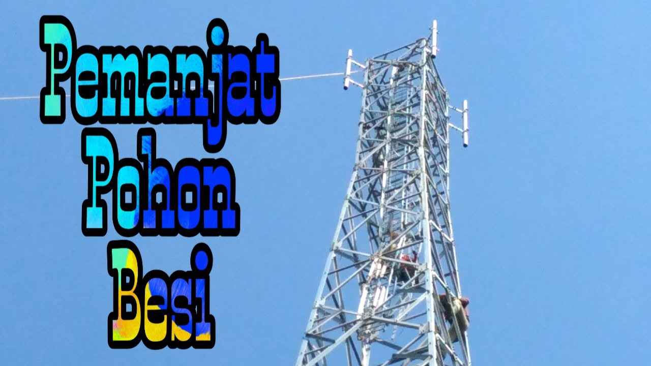 Pemanjat TBG (Tower) Bikin Ngeri Yang Lihat - YouTube