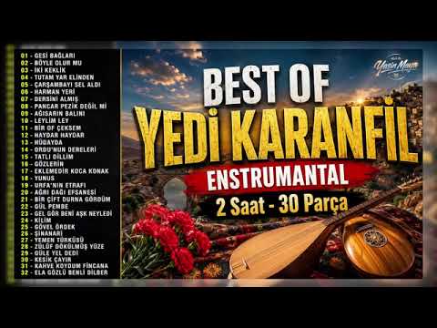 Yedi karanfil Enstrümantal 32 Parça 2 Saat