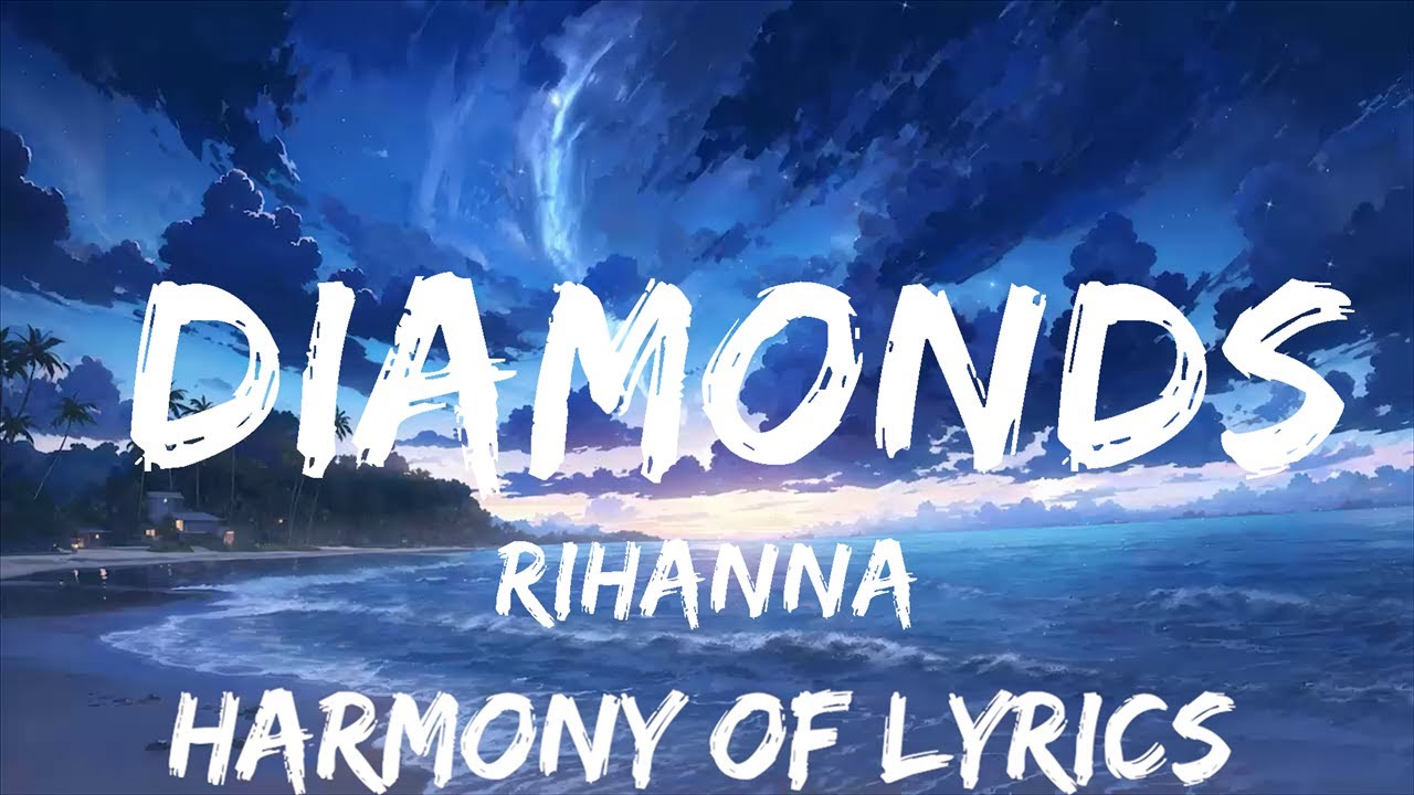 Rihanna - Diamonds (Lyrics) | 25mins - Feeling your music - YouTube
