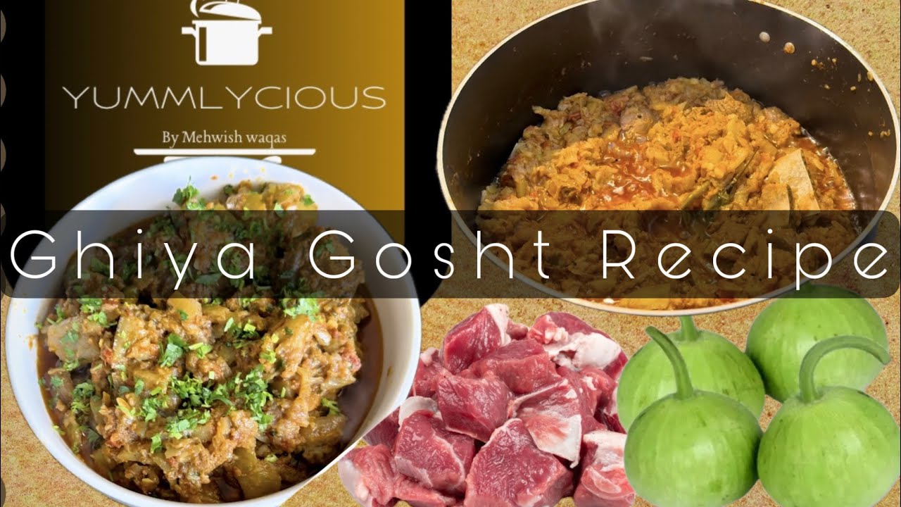 Ultimate Ghiya Gosht Recipe | Mutton & Bottle Gourd Magic! - YouTube