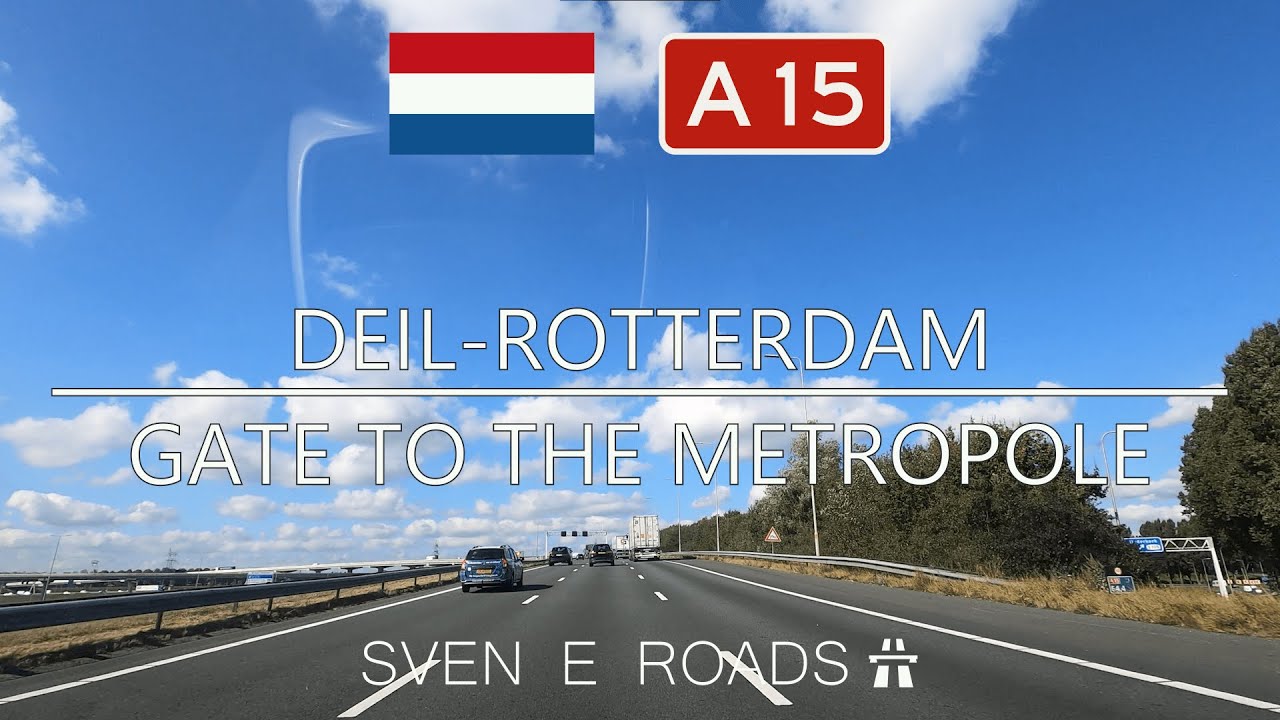2022-08: A15 Deil - Rotterdam - YouTube