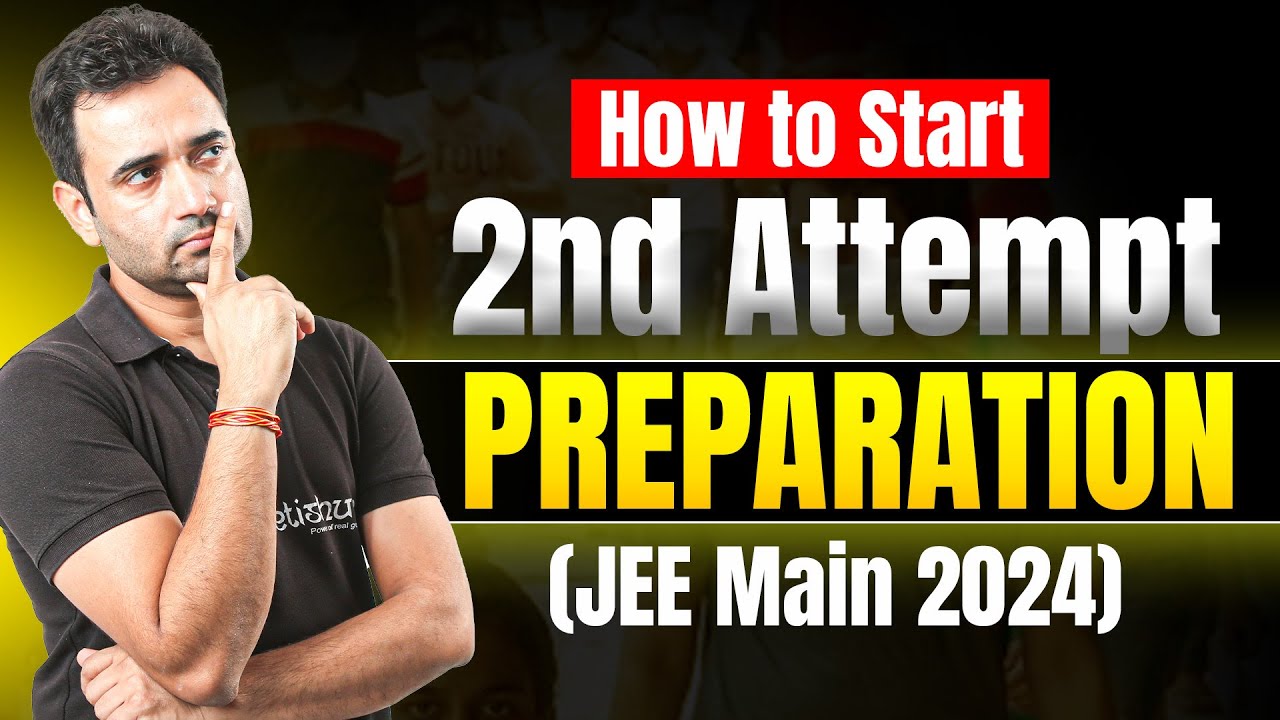 🚀 Boost Your JEE Main Second Attempt 2024 Prep! Pro Tips to Start Strong and Succeed! | ABJ Sir ...