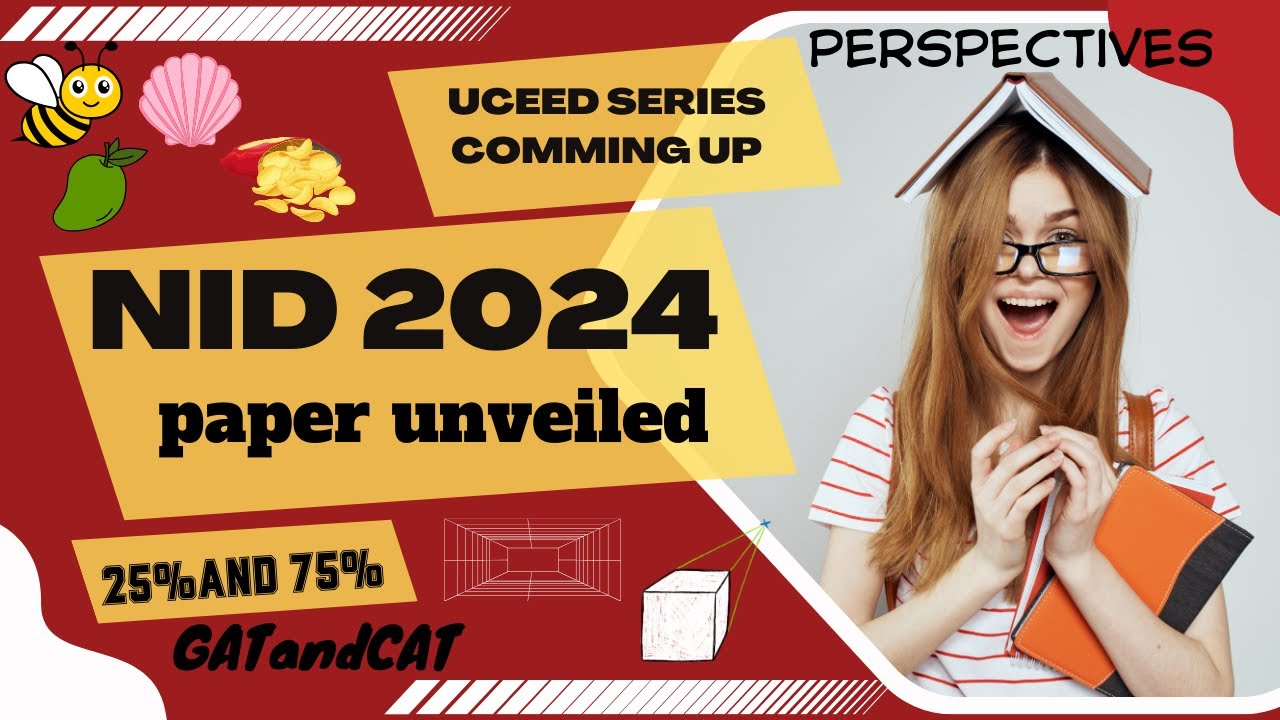 NID 2024 Exam Paper Unveiled In-Depth Discussion and Insights UC Series ...