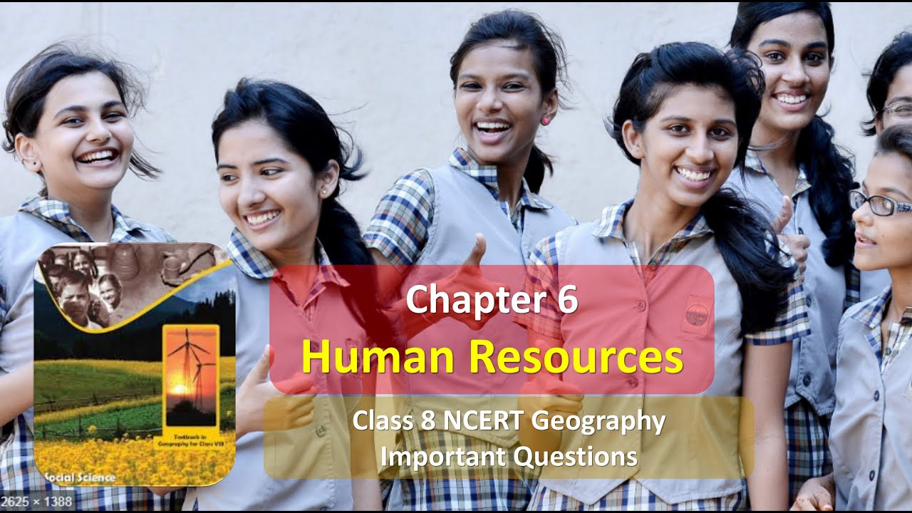 Chapter 6 Human Resources Class 8 Geography Ncert Important Questions