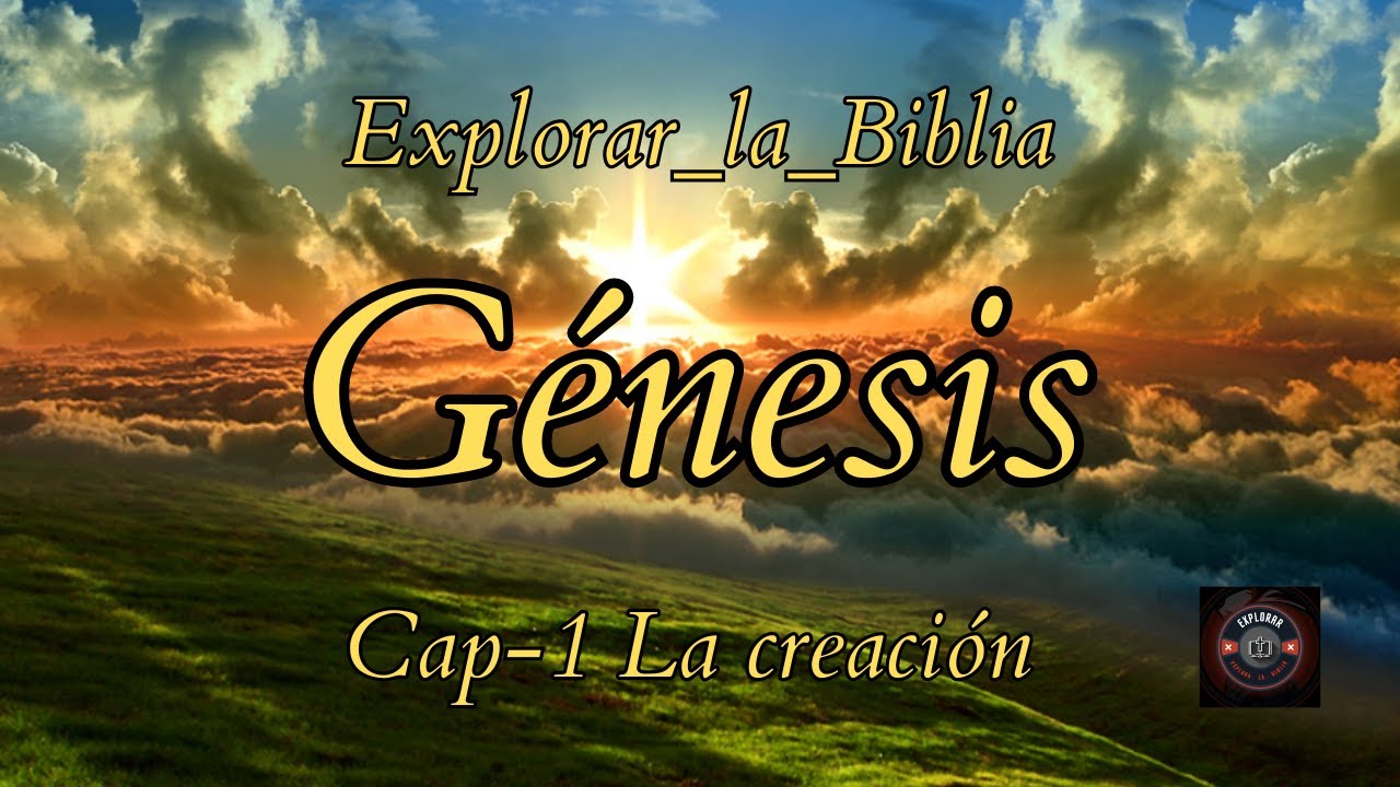 La Creación Genesis Cap-1| Explora_la_Biblia - YouTube