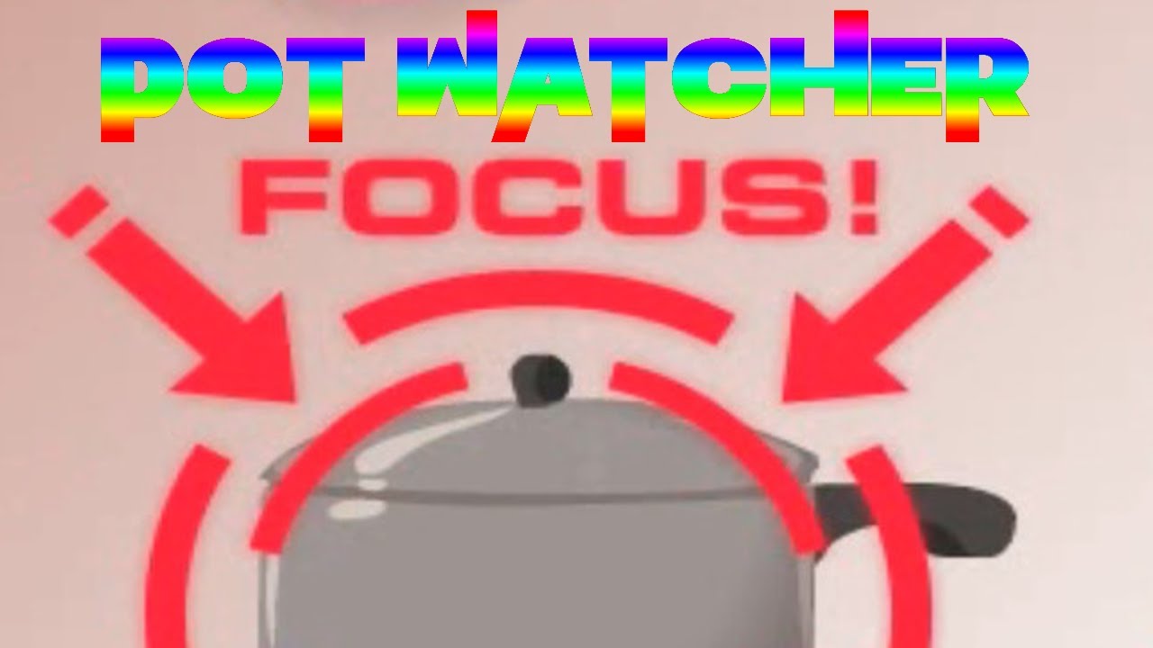 Pot Watcher - The Game - YouTube