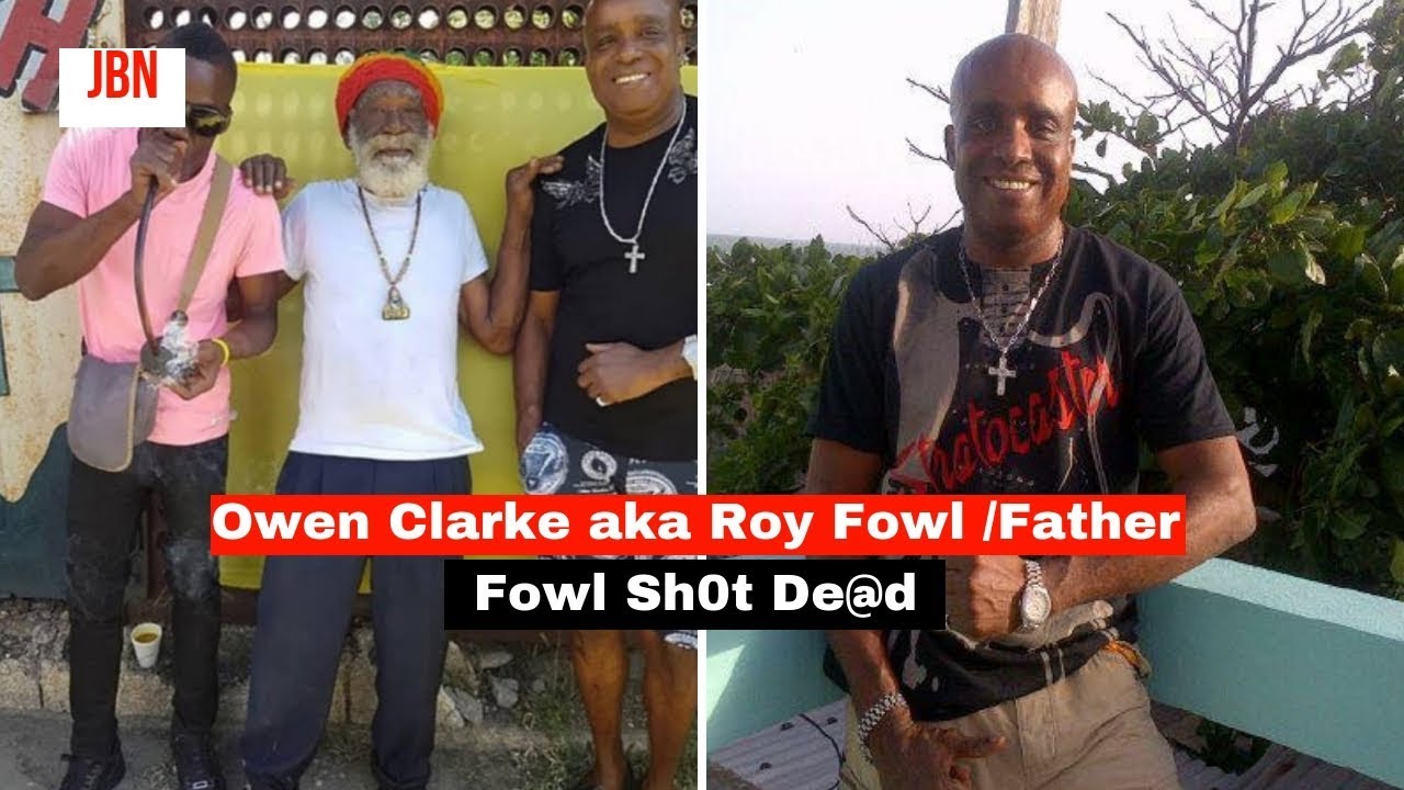 Owen Clarke aka Roy Fowl /Father Fowl Sh0t De@d/JBN - YouTube