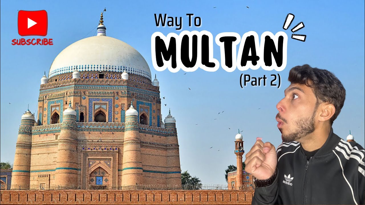 Way To Multan (Part 2)😍 - YouTube
