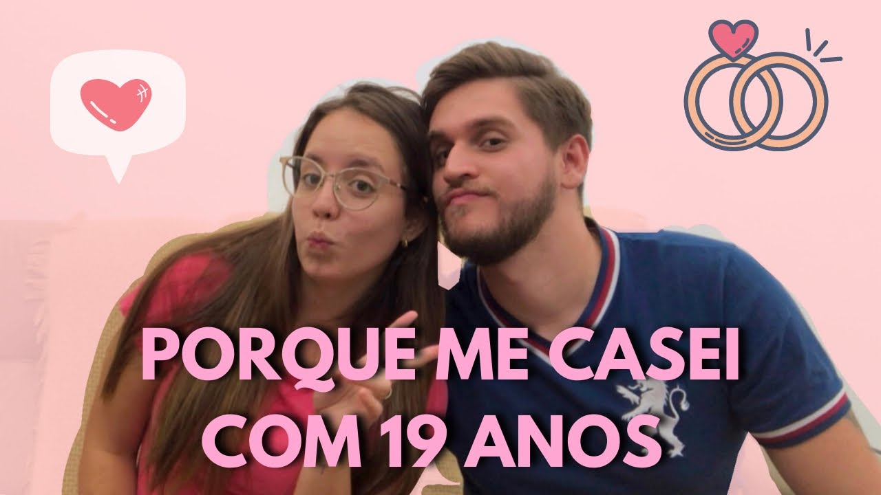 PORQUE ME CASEI COM 19 ANOS !? / CONTAMOS NOSSA HISTÓRIA / Jennifer ...