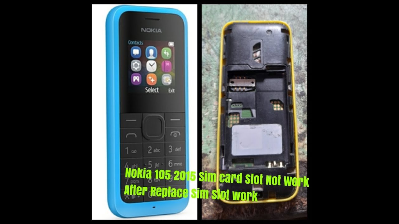 Nokia 105 2015 Sim Card Not Work Replace Change Sim Card Slot Jacket # ...