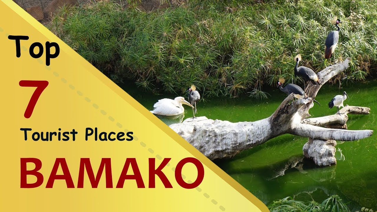 "BAMAKO" Top 7 Tourist Places | Bamako Tourism | MALI - YouTube