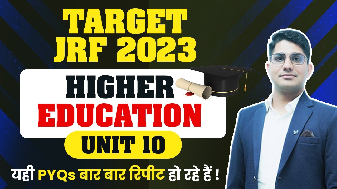 UGC NET JRF 2023 | UGC NET Paper 1 Higher Education Unit-10 PYQs by ...