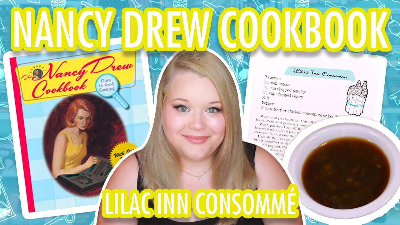 NANCY DREW COOKBOOK: Recipe #4 Lilac Inn Consommé - YouTube