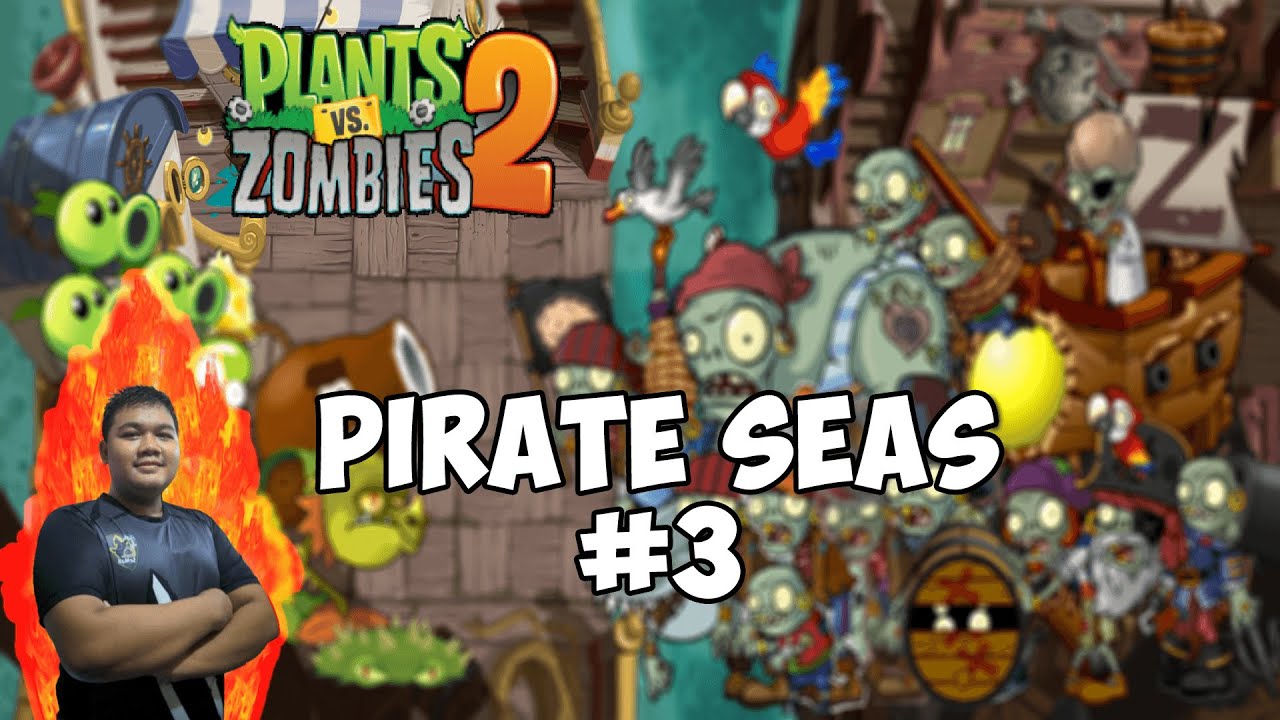 ADVENTURE MAP KE 2 PIRATE SEAS, MELAWAN ZOMBIE BAJAK LAUT ?? - Plant Vs ...