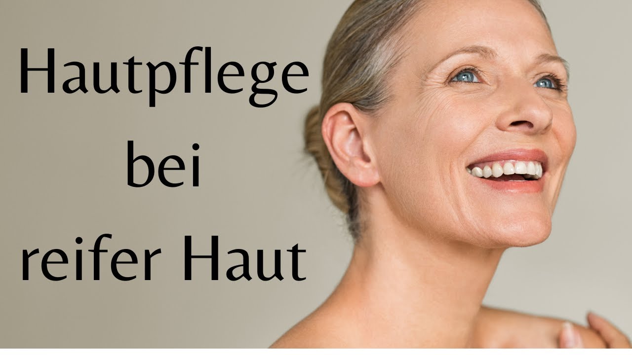 Ratgeber reife haut – PZGI