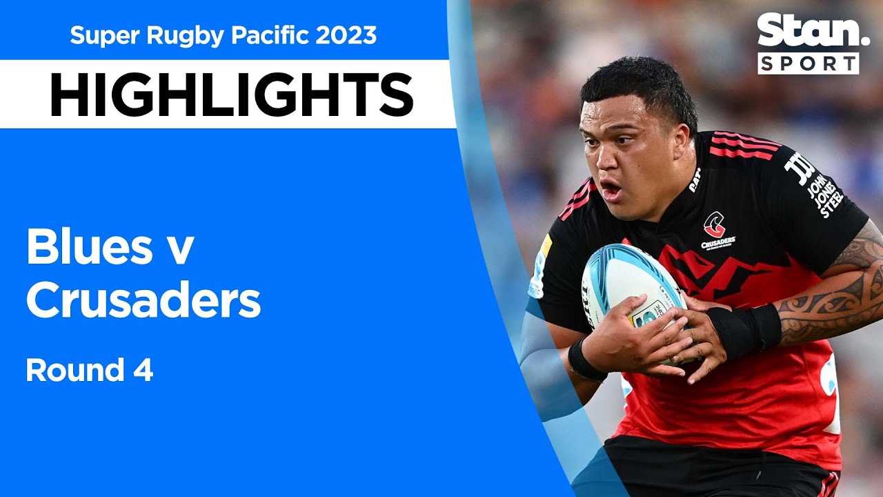 Blues v Crusaders Highlights | Round 4 | Super Rugby Pacific 2023 - YouTube
