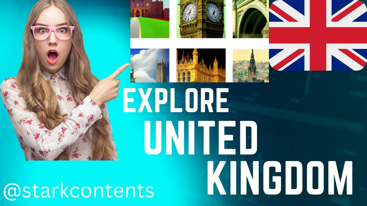 "Discover the Wonders of the United Kingdom: A Journey Through History ...