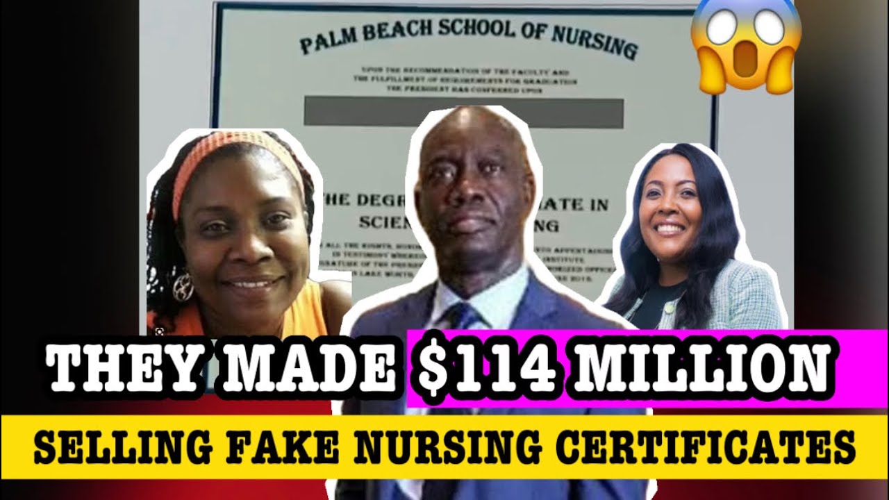 THESE THREE MADE $114MILLION SELLING FAKE NURSING CERTIFICATES IN ...