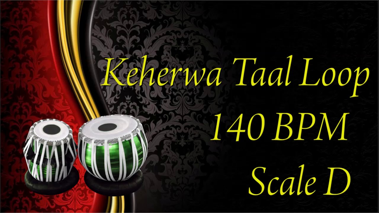 Keherwa Taal Loop | 140 BPM | Scale D | Keherwa Beats | Tabla Beats ...