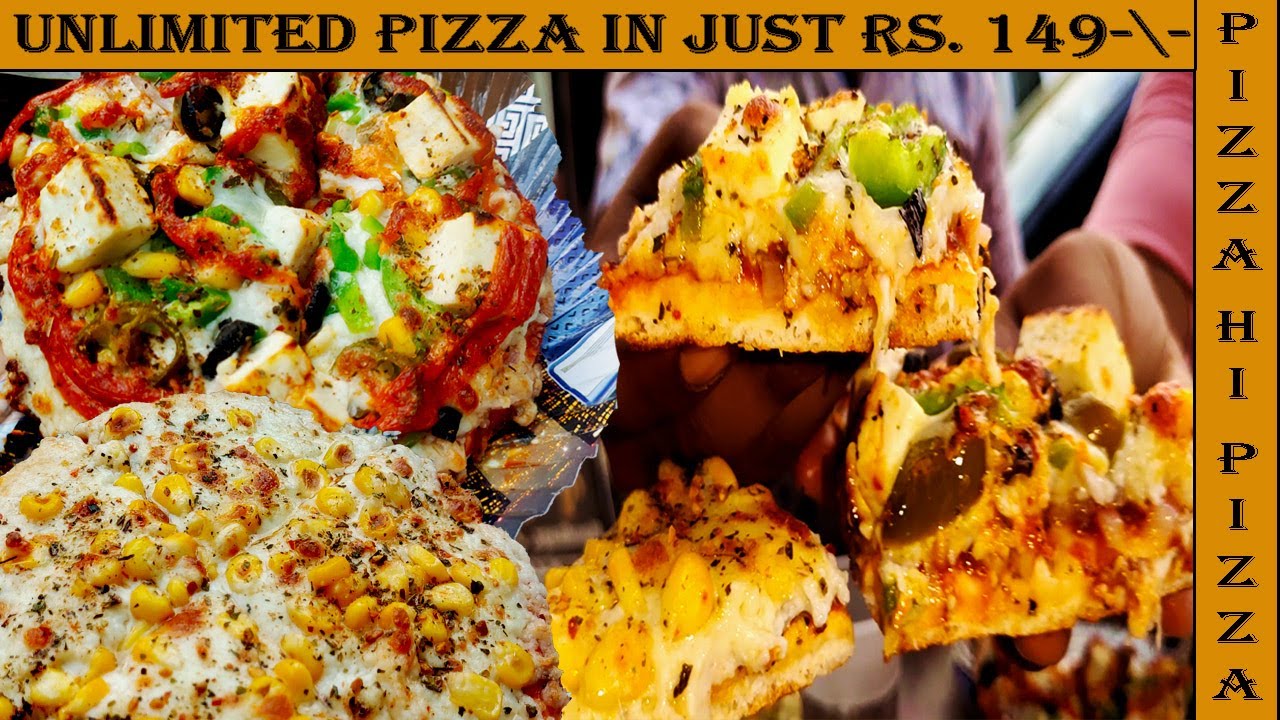 Unlimited Pizza in just Rs... || Pizza hi Pizza || Cheese Burst @149 ...