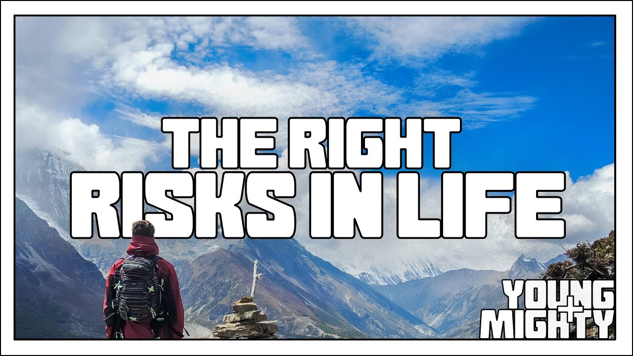 Taking the Right Risks in Life - YouTube