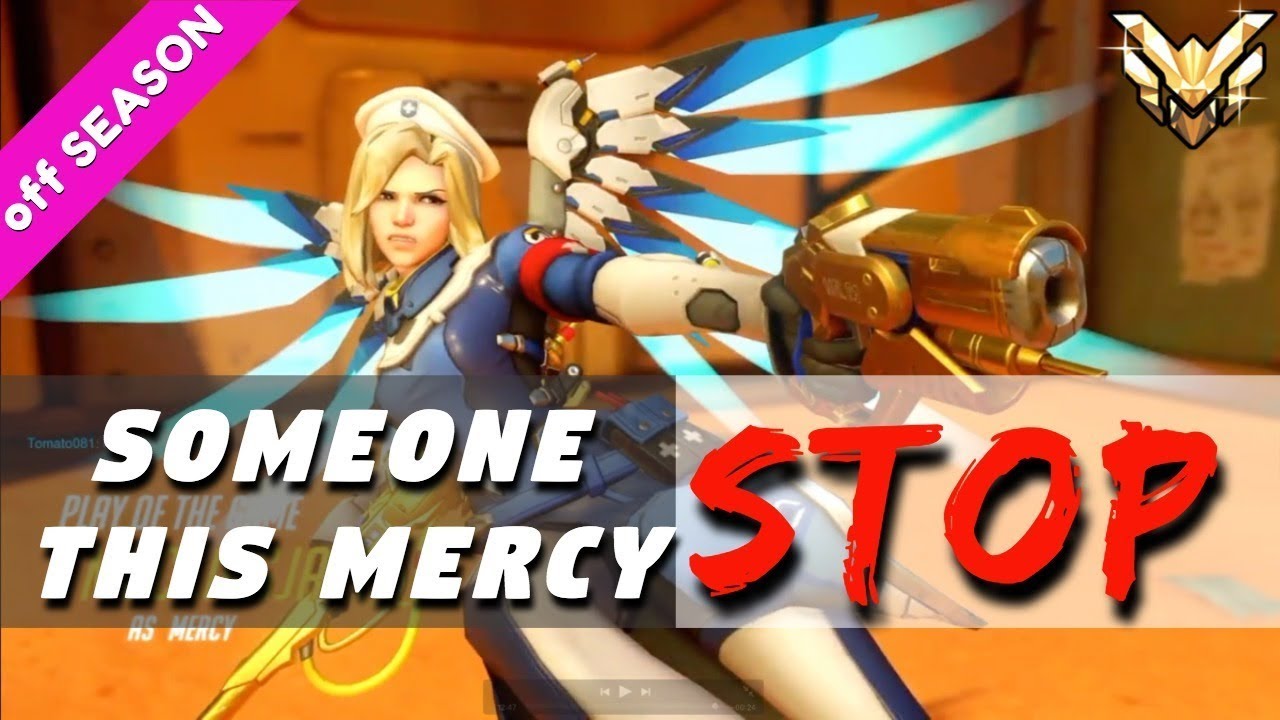 Someone Stop This Mercy [ Overwatch Off Season Game / Mercy Main ...
