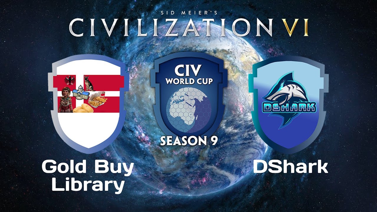 Gold Buy Library vs DShark CWC Season 9 Group D Civilization 6 - YouTube
