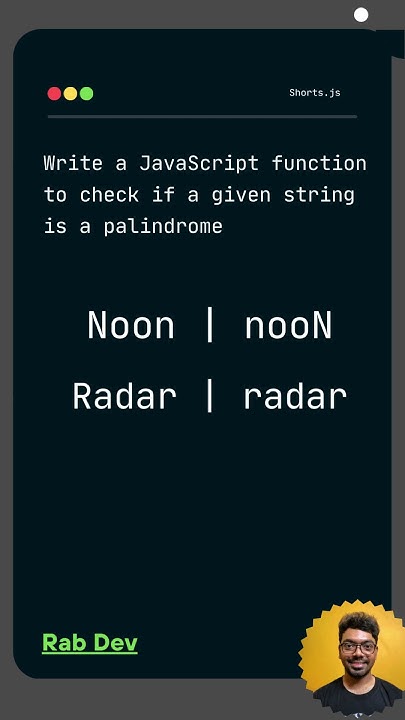 Javascript Interview Question Part 2 Palindrome Program Javascript